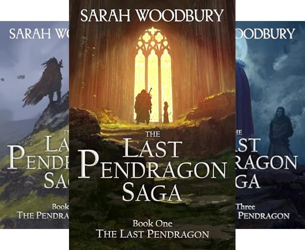 Amazon.com: The Last Pendragon (The Last Pendragon Saga Book 1) eBook : Woodbury, Sarah: Kindle ...